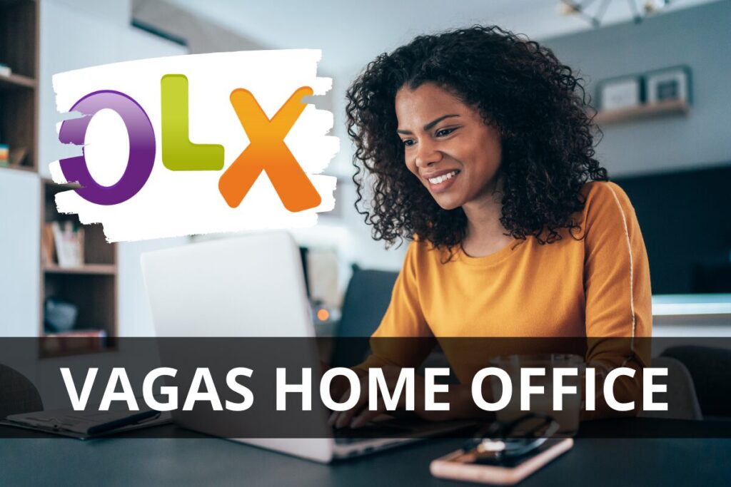OLX Abre 11 NOVAS Vagas de Emprego HOME OFFICE Para Diversas Áreas ... OLX Abre 11 NOVAS Vagas de Emprego HOME OFFICE Para Diversas Áreas ...